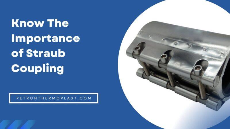 Importance Of Coupling And The Significance Of Straub Coupling