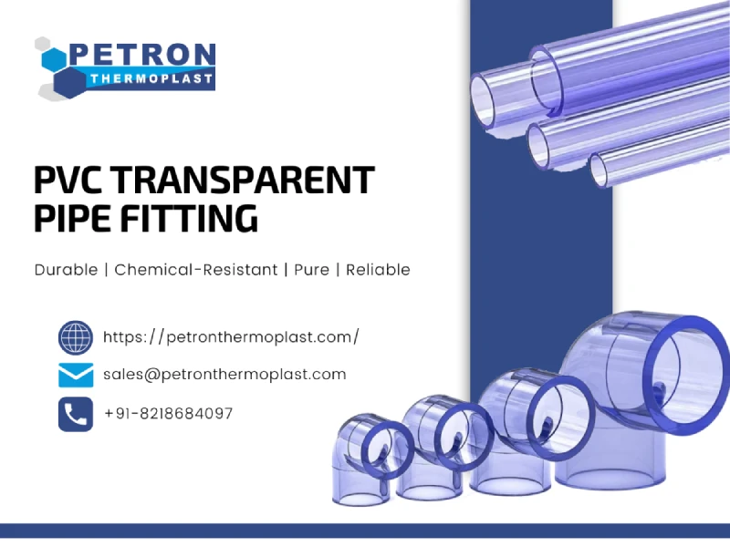 PVC Transparent Pipe Fittings - Petron Thermoplast